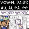 Vowel Pairs ai ay ea ee 8 Activities Distance Learning - The Kinder Life